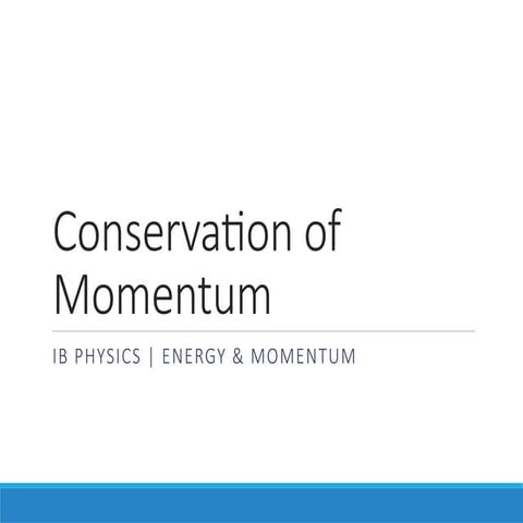 energy-and-momentum-4-conservation-of-momentum (4).pptx