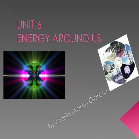 Energy around us By Mario Martín | PPT