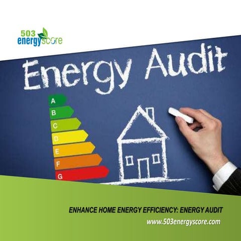 Energy Audit: An Effective Way to Enhance Home Energy Efficiency | PPTX