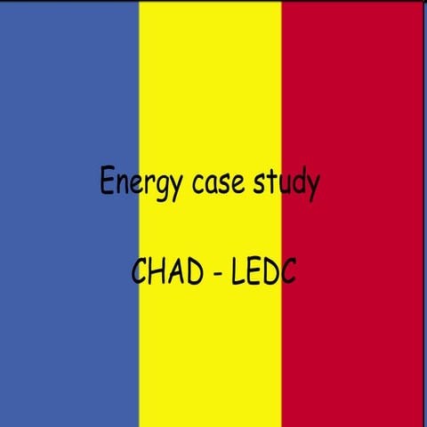 Energycasestudy chad | PPT