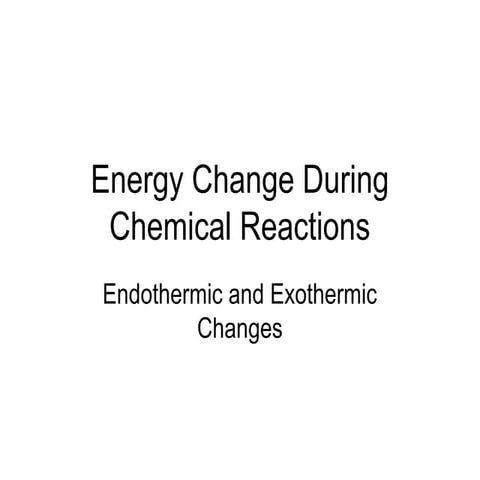 Endothermic and Exothermic reaction in daily life | PDF
