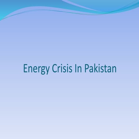 Energy crises in Pakistan | PPT