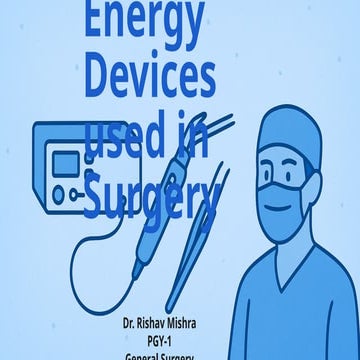 Energy Devices basic principle in surgery .pptx