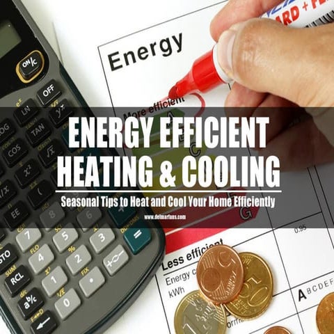 How To: Energy Efficient Heating and Cooling | PPT