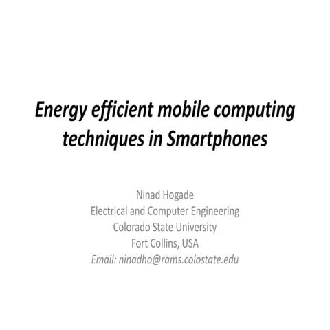 Energy Efficient Mobile Computing Techniques In Smartphones Pptx Computer Software And