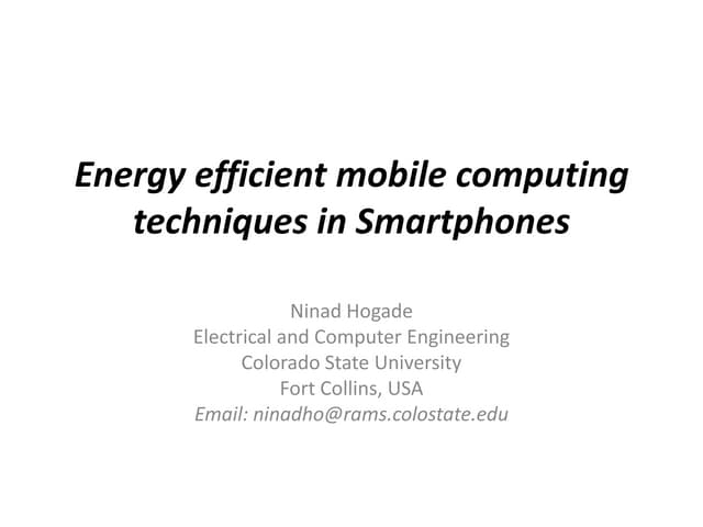 Energy Efficient Mobile Computing Techniques In Smartphones Pptx Computer Software And