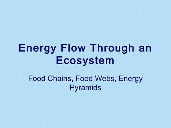 Energy flow in ecosystem | PPT | Environment | Science