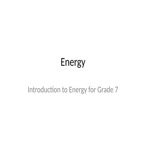 Energy_Summary_for_Grade_7.pptx tutorial | PPTX