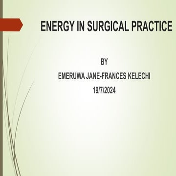 ENERGY SOURCES IN SURGICAL PRACTICE.pptx