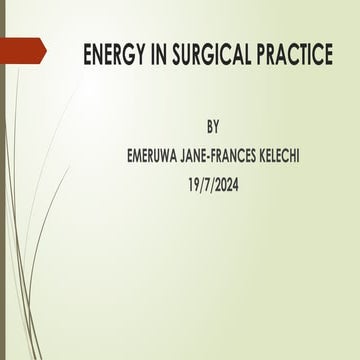 ENERGY IN SURGICAL PRACTICE BY DR EMERUWA.pptx