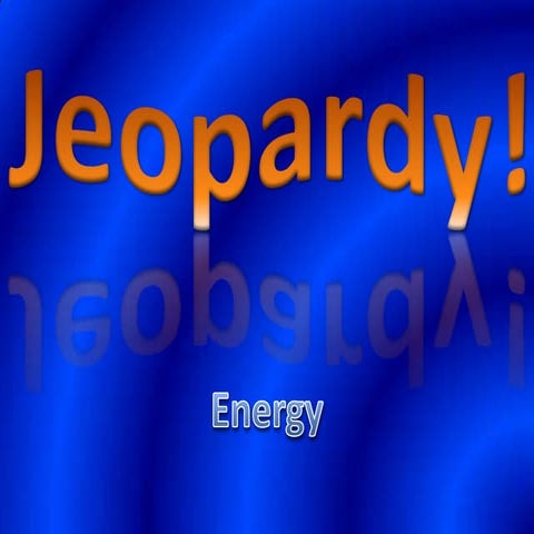 Energy Test Jeopardy Game | PPTX