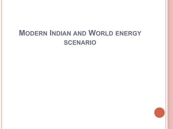 Energy scenario | PPTX | Power and Energy Industry | Industries