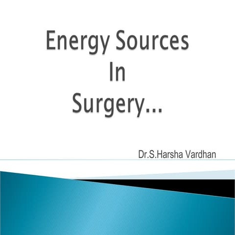 Energy sources in surgery | PPT