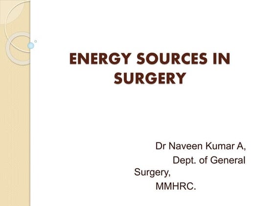 ENERGY SOURCES IN SURGICAL PRACTICE.pptx