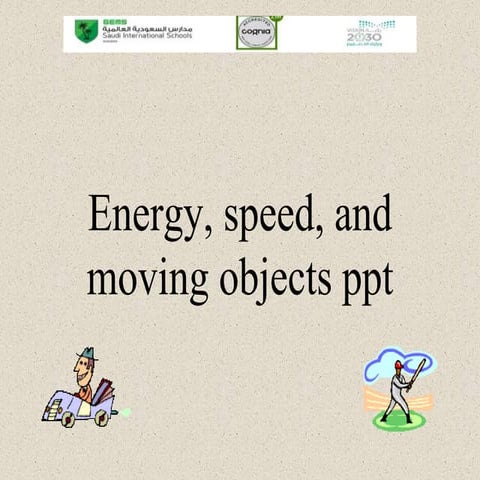 Energy Speed And Moving Objects Ppt Pptx Physics Science