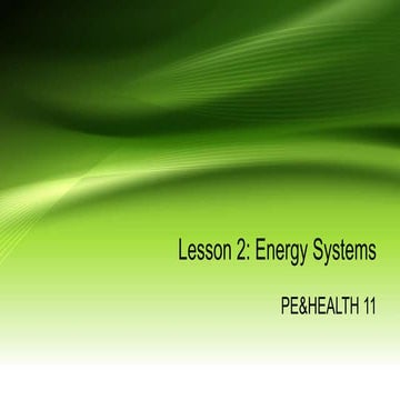 Grade 11 PE&Health Lesson 2: Energy systems | PPTX