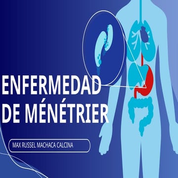 ENFERMEDAD DE MENETRIER.pptx CATEDRA DE GASTROENTEROLOGIA | PPTX