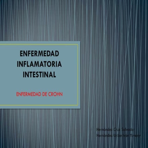 Enfermedad Inflamatoria Intestinal: CUCI y Crohn | PPTX