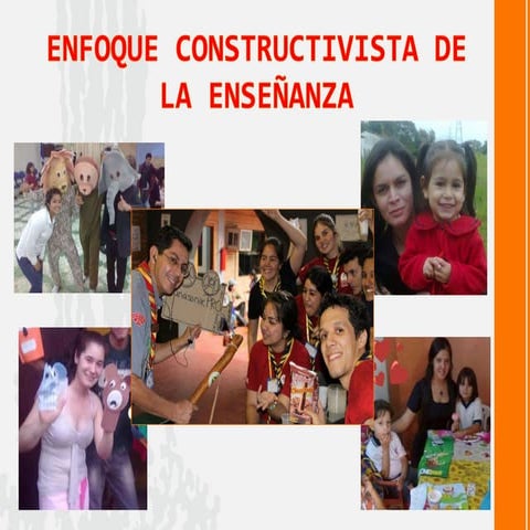 Enfoque constructivista de la enseñanza | PPTX