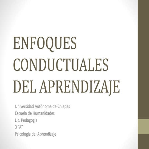 Enfoques conductuales del aprendizaje. | PPTX