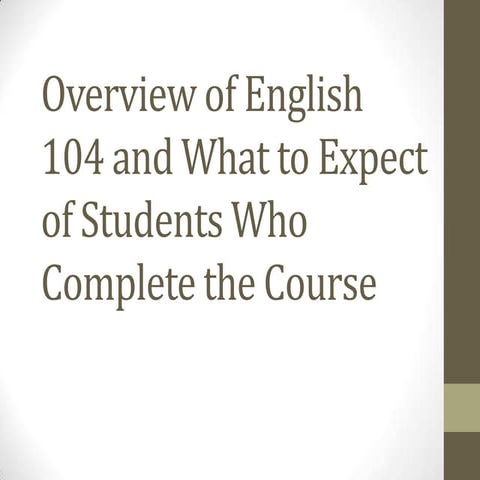 Eng. 104 overview | PPTX