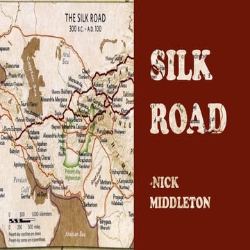 SILK ROAD PPT this is a chapter from class 11 CBSE . | PPTX
