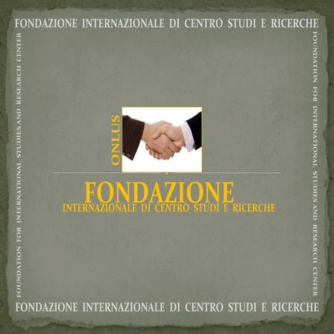 Fondazione internazionale di centro studi e ricerche | PPT