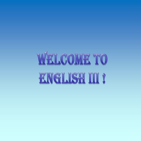 Eng. III welcome presentation sept bb | PPT