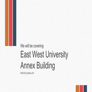 East West University Annex Building | PPTX