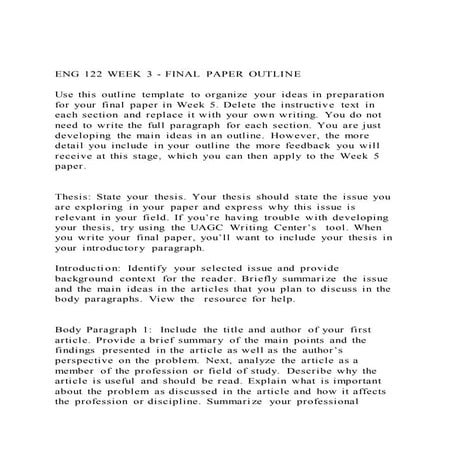 ENG 122 WEEK 3 - FINAL PAPER OUTLINEUse this outline templat | PDF