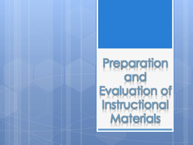 Preparation And Evaluation Of Instructional Materials preparation-and-evaluation-of-instructional-materials