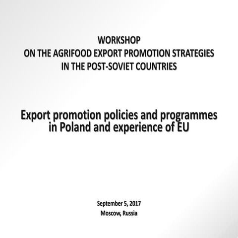 Export promotion policies and programmesin Poland and experience of EU ...