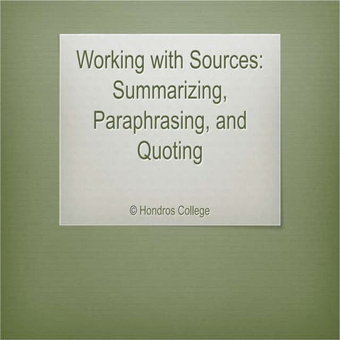 ENG200 Lesson - Working with Sources - Summary, Paraphrase, Quotation.ppt