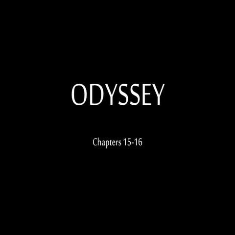 Odyssey Chapter 15-16 Summary and Analysis | PPTX