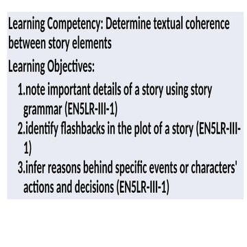 eng5 q3 week1 Determine textual coherence between story elements | PPTX