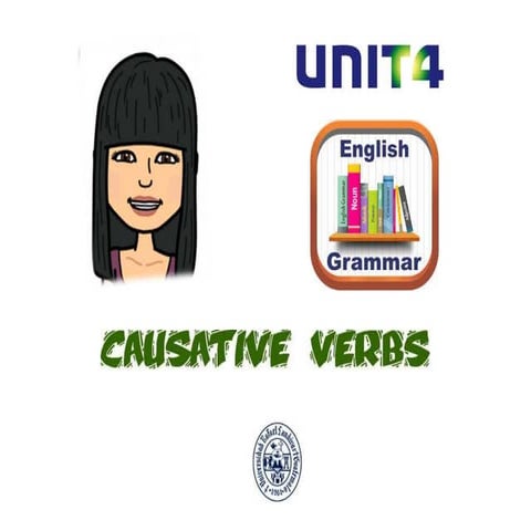 E5 U4 CAUSATIVE VERBS | PPTX
