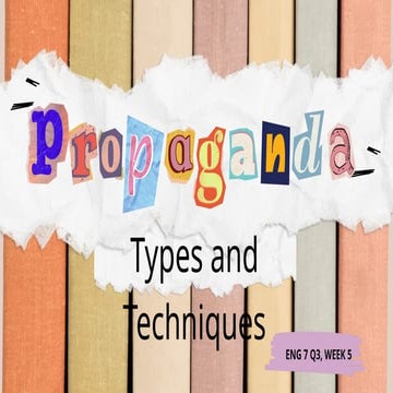 Different types of Propaganda. English Q3, WEEK 5. PPT | PPTX