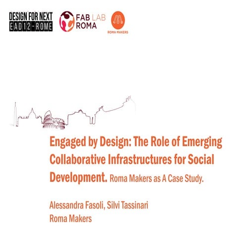 Engaged by design. The Role of Emerging Collaborative Infrastructures ...