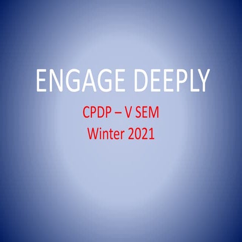 Engage deeply | PPT