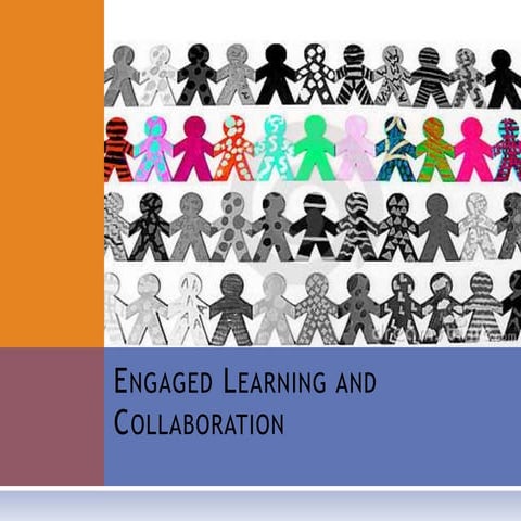 Engaged learning and collaboration | PPT