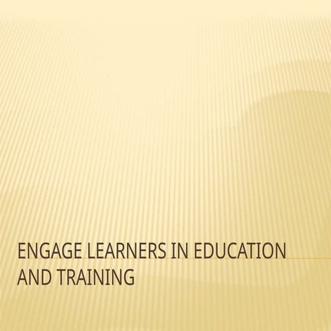 Engage Learners in Education and Training.pptx othm 4.pptx