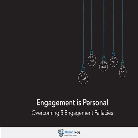 Engagement is Personal - Overcoming 5 Engagement Fallacies | PDF ...