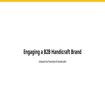 Engaging a B2B Handicraft Brandfor the innovation.pptx