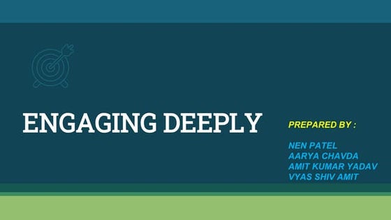 Engage Deeply | PPT