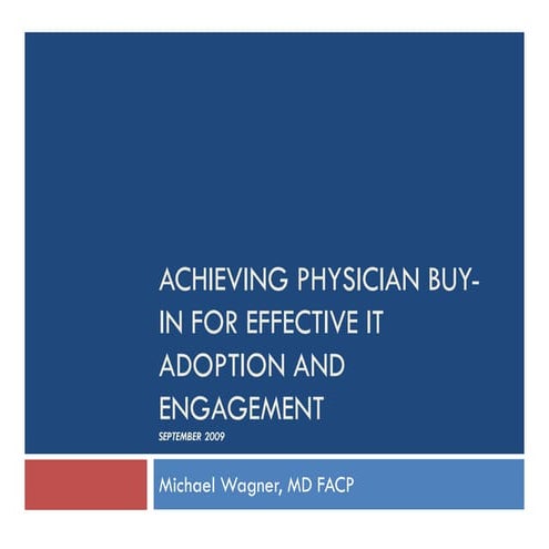 Engaging Physicians In Information Technology | PDF