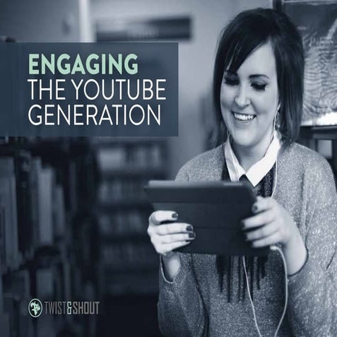 Engaging the YouTube Generation | PPT