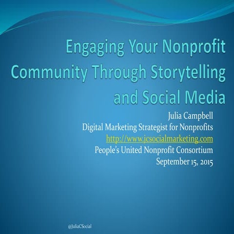 Engaging Your Nonprofit Community Through Storytelling & Social Media ...