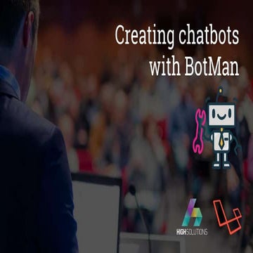 Creating Chatbots with Botman - English | PPTX