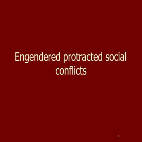 Engendered protracted social conflict | PPT