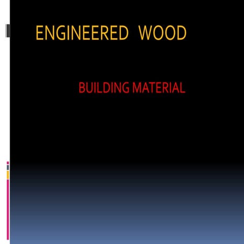 Engg. wood | PPTX